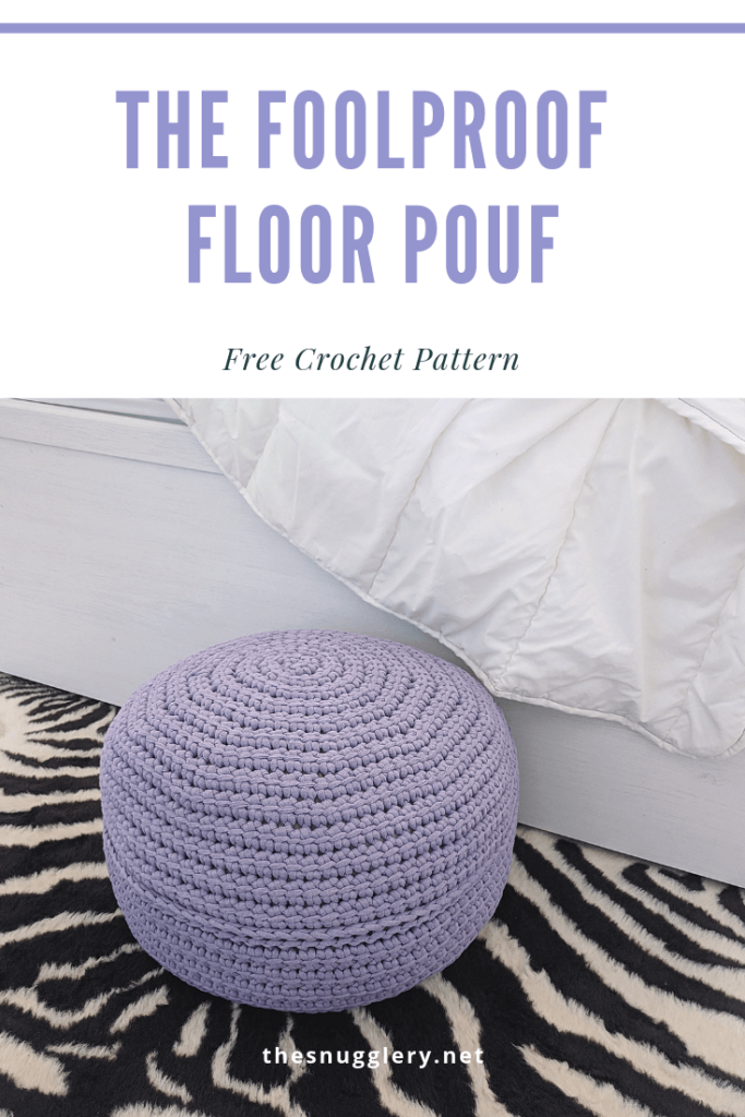 The Foolproof Floor Pouf - Free Crochet Pouf Pattern - The Snugglery
