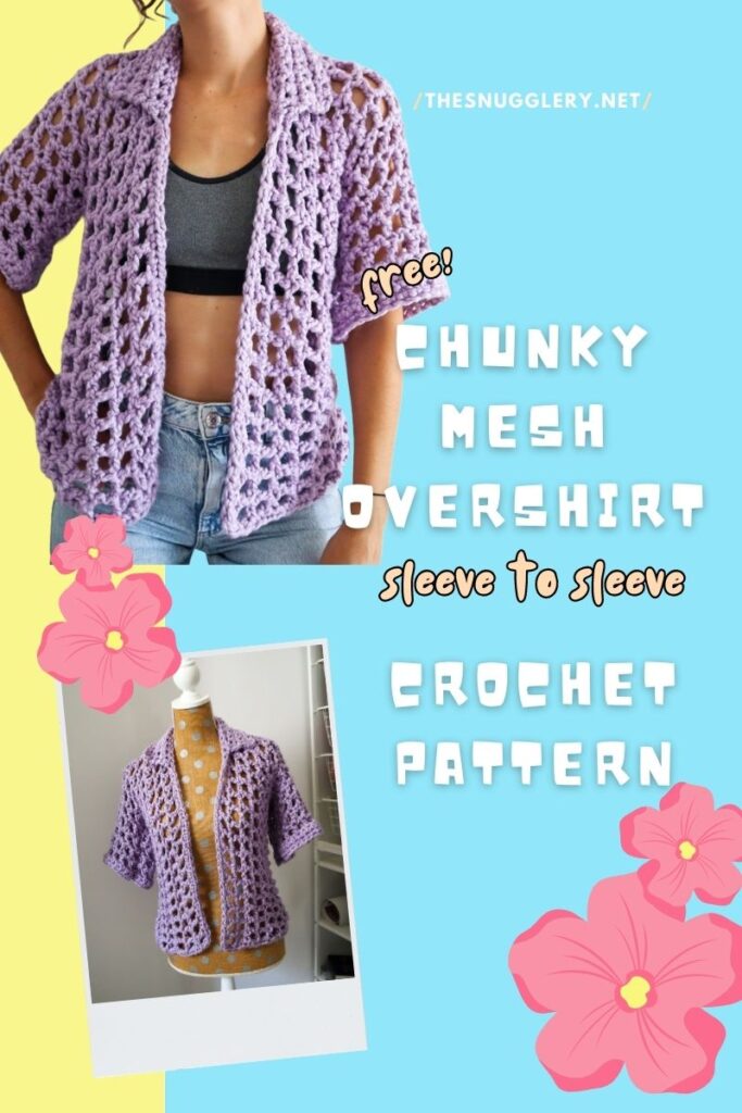 Chunky Mesh Overshirt - A Summer Crochet Project You Can Make...Fast ...